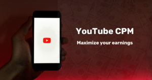 What is YouTube CPM and How to Increase it