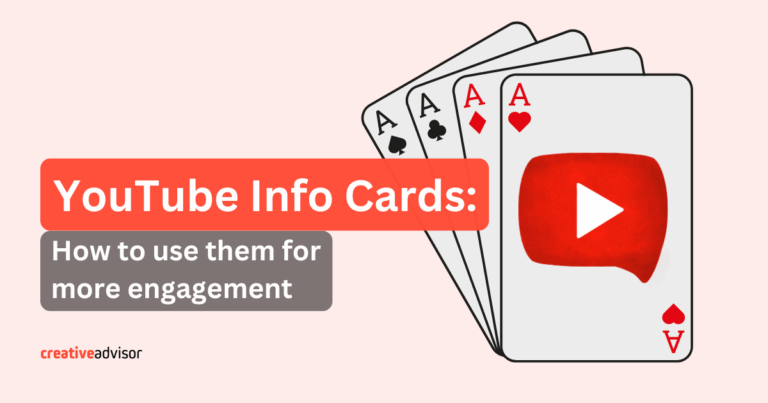 YouTube Info Cards: How to Use Them for More Engagement